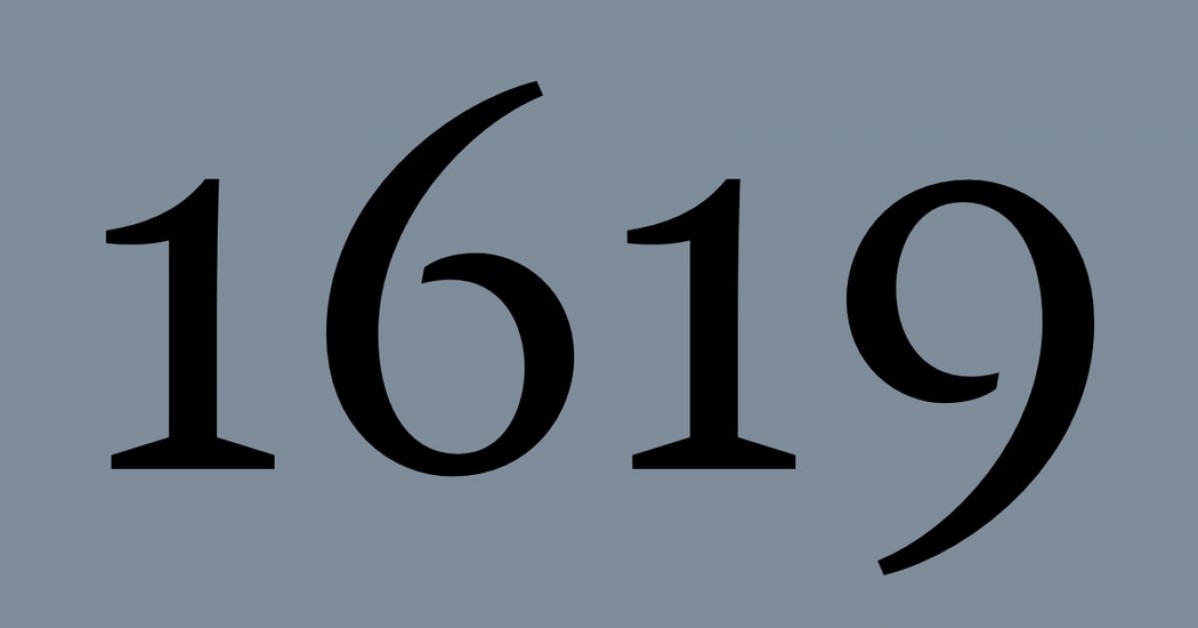 For Students: 1619 vs 1776 • New American History